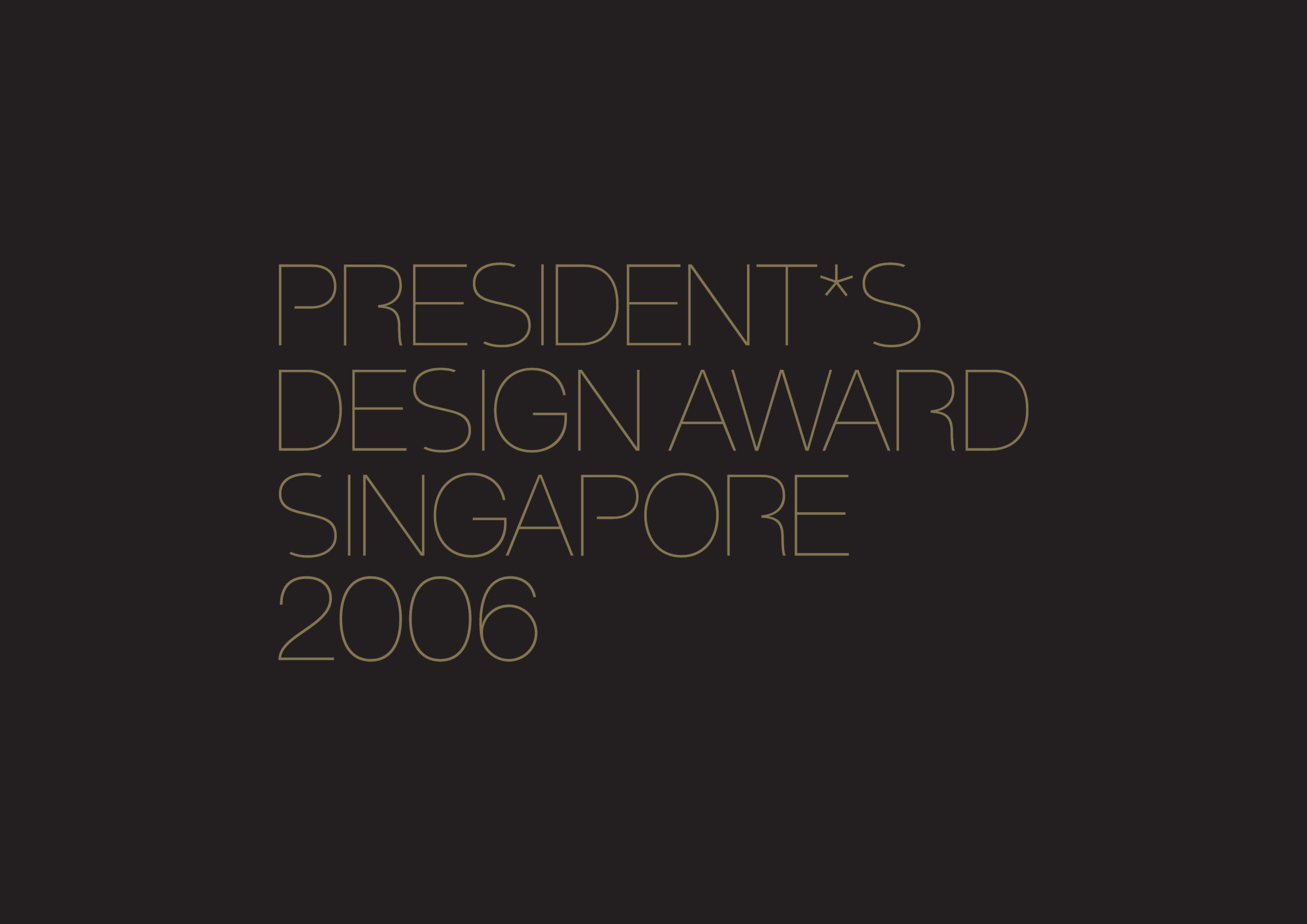 President*s Design Awards 2006 — BLACK
